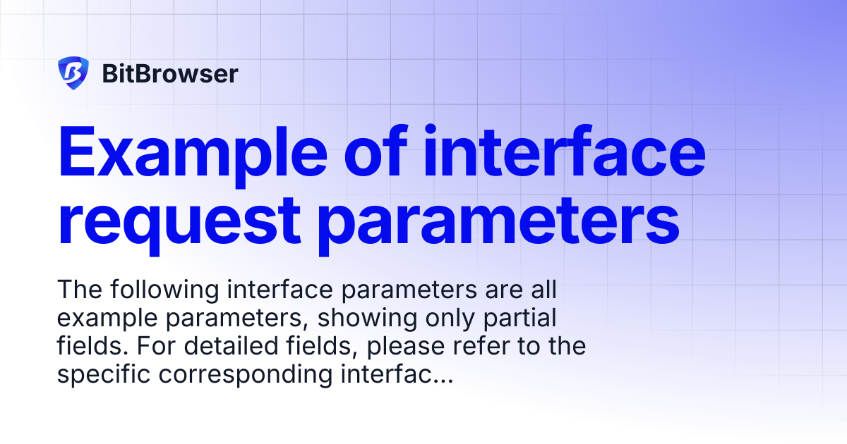 Example of interface request parameters | BitBrowser